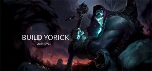 Yorick mùa 16: Cách chơi, lên đồ & bảng ngọc Yorick Top - Blog Trần Văn ...
